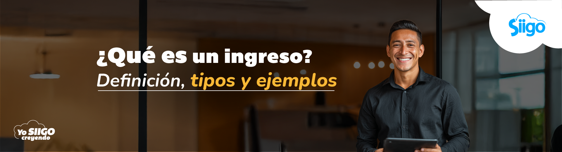 ¿Qué es un ingreso? Definición y aplicación en Contabilidad