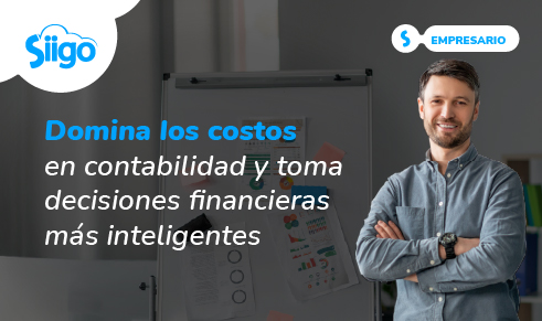 ¿Qué es un Costo en Contabilidad? Definición, tipos y ejemplos